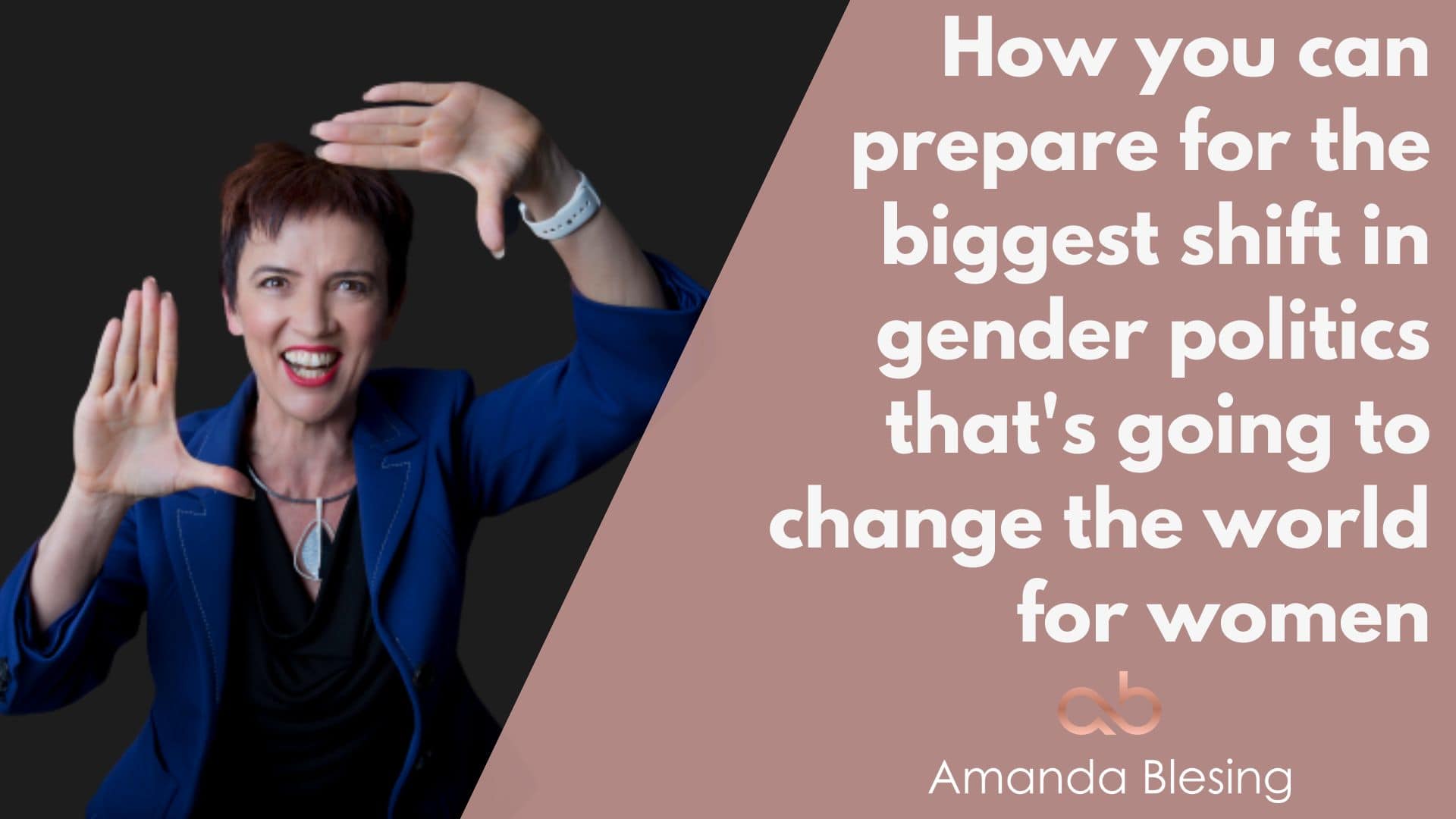 How you can prepare for the biggest shift in gender politics that's ...